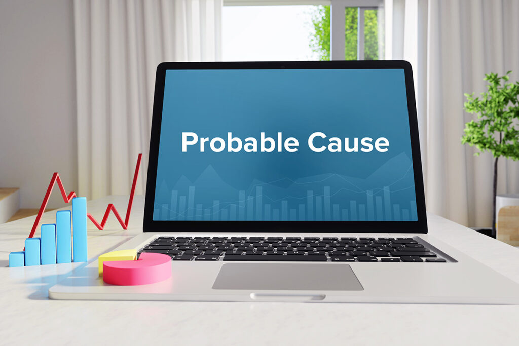 What is Probable Cause? Definition, Examples, and More